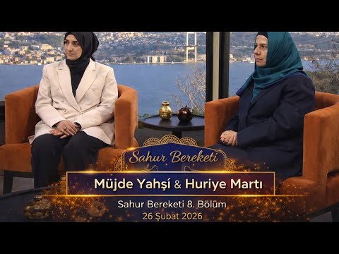 Ramazan Sevinci 8. Bölüm | Huriye Martı & Müjde Yahşi (26 Şubat 2026)