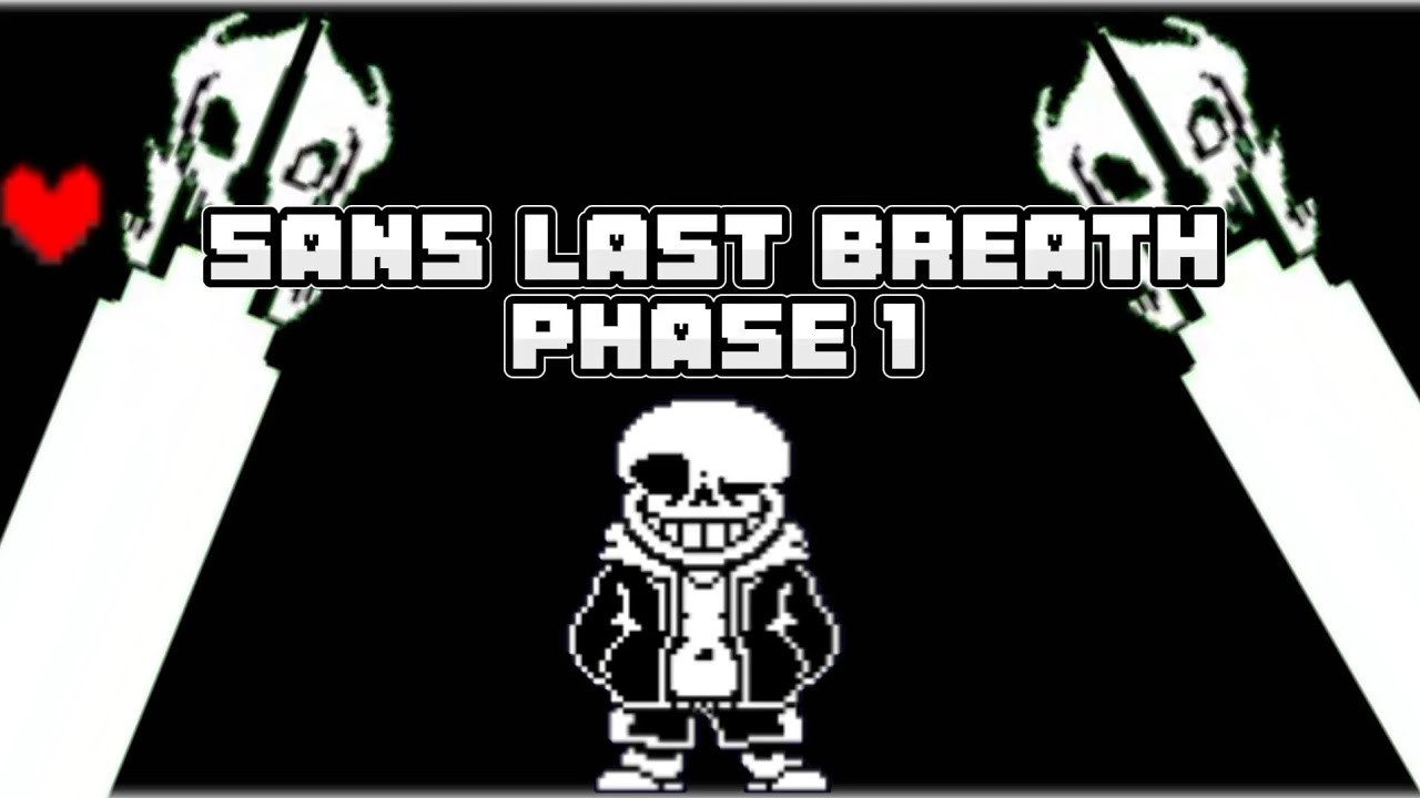 sans last breath phase 1 full animation💀💀💀 - YouTube