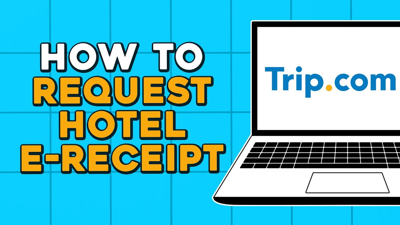 How To Request Hotel E Receipt on Trip com (Easiest Way) - YouTube