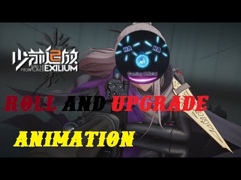 Girls' Frontline 2: Exilium 15/19 Doll Roll and Upgrade Animation - YouTube