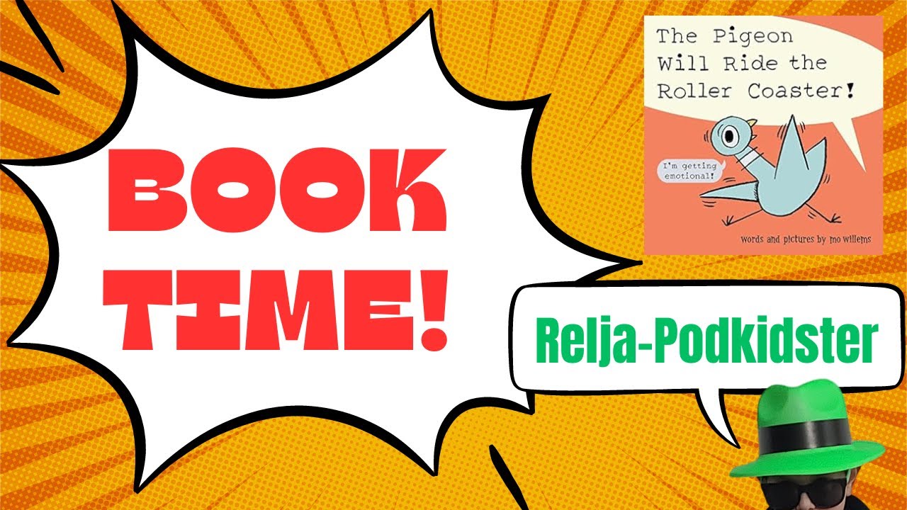 The Pigeon Will Ride the Roller Coaster! Book By Mo Willems Reading by ...
