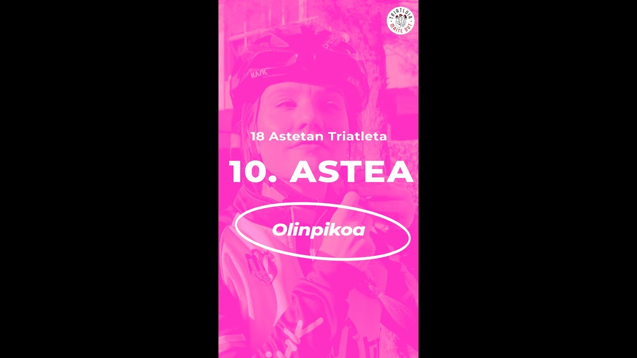 10. Astea: OLINPIKOA (Apirilak 22-26). 18 Astetan Triatleta 2024 - YouTube