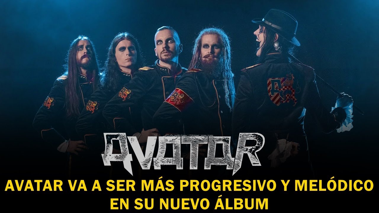 AVATAR VA A SER MÁS PROGRESIVO Y MELÓDICO EN SU NUEVO ÁLBUM - YouTube