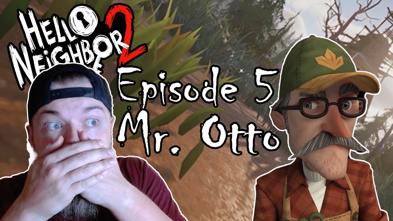 Stay Off His Lawn - Hello Neighbor 2 Episode 5 Mr. Otto - YouTube