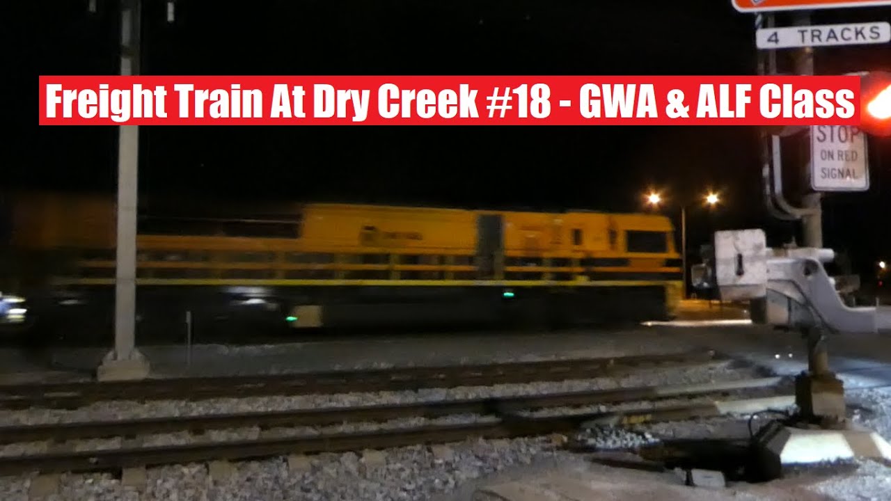 Freight Train At Dry Creek #18 - GWA & ALF Class - YouTube