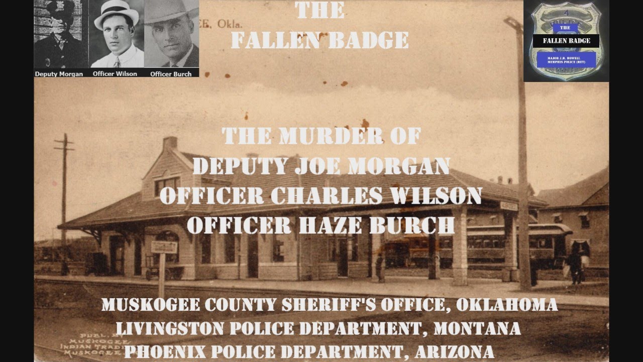 The Fallen Badge The Murder of Deputy Joe Morgan Officer Charles Wilson ...
