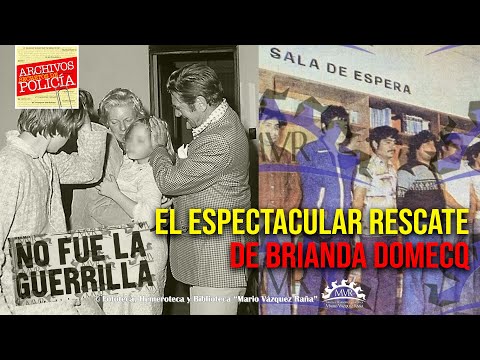 El espectacular rescate de Brianda Domecq | Archivos Secretos de Policía