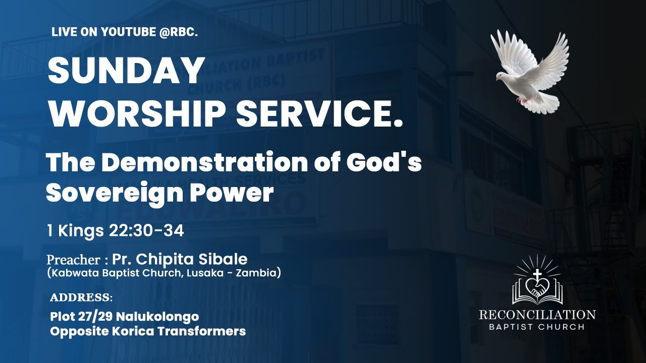 Sunday Worship Service - The Demonstration of God's Sovereign Power ...
