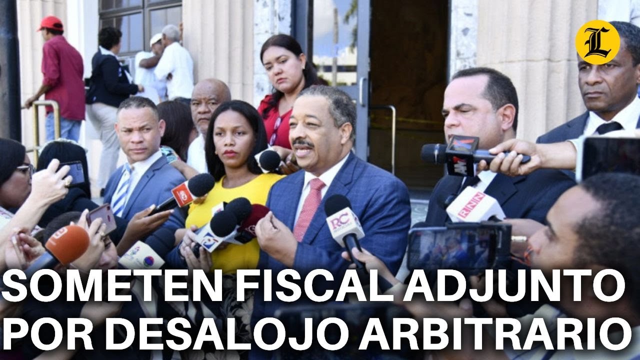 Someten Fiscal Adjunto Por Desalojo Arbitrario De Una SeÑora En El