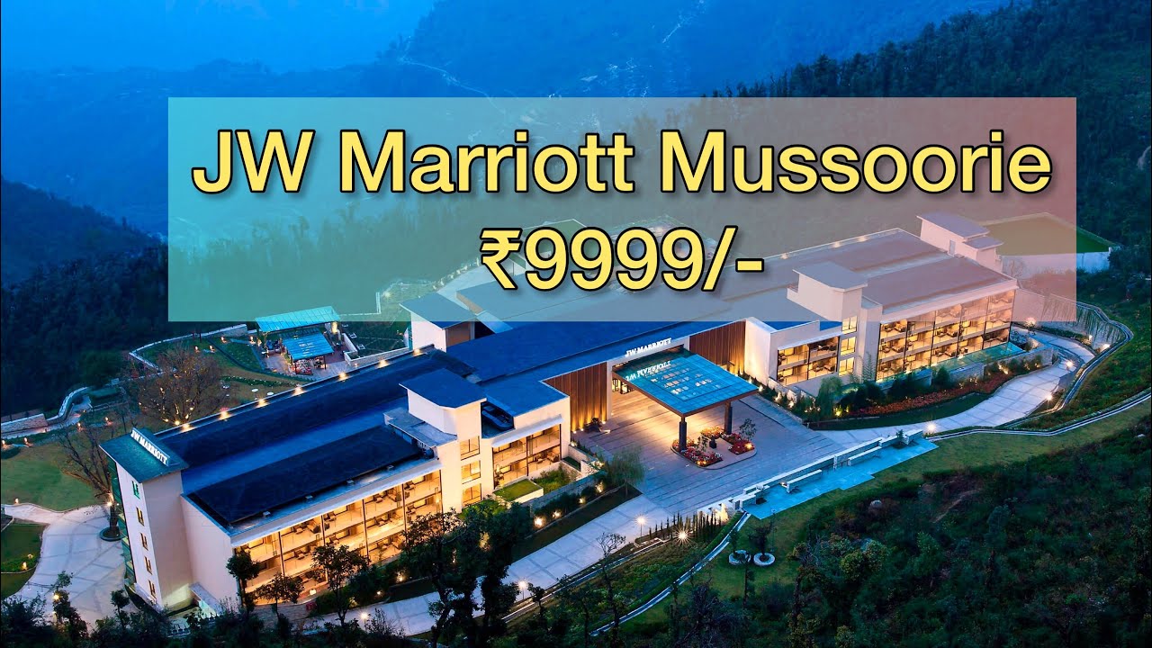 JW Marriott Mussoorie Walnut Grove Resort & Spa | Best 5 Star Luxury ...