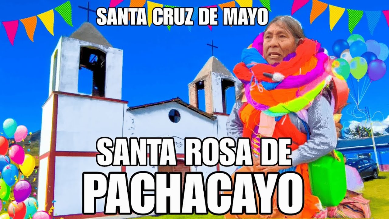 Tayta Mayo - Santa Rosa de Pachacayo (Video 3) - YouTube
