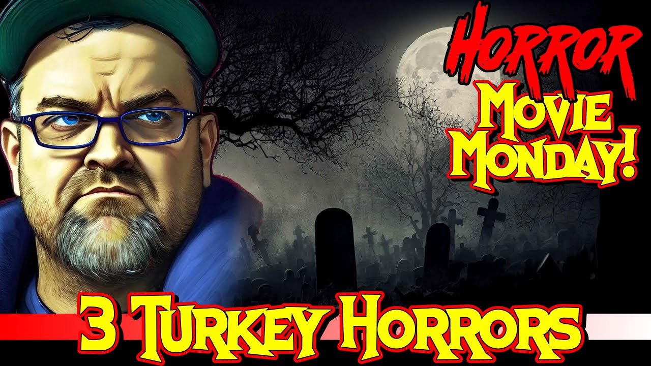 Horror Movie Monday! | 3 Turkey Horrors - YouTube