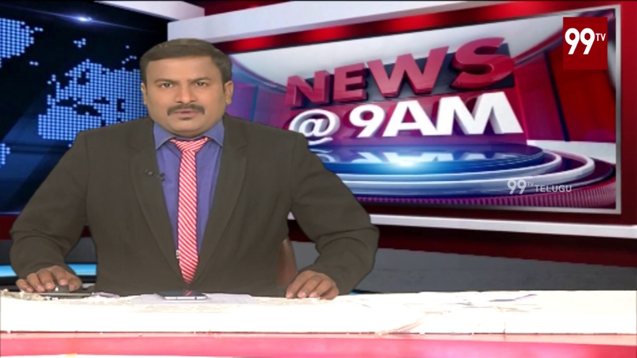 99 TV News 9AM Headlines | 09-10-2018 | 99 TV Telugu - YouTube