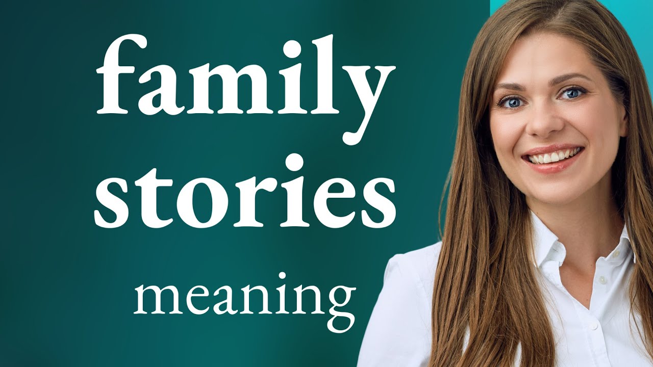 Understanding "Family Stories" in English - YouTube