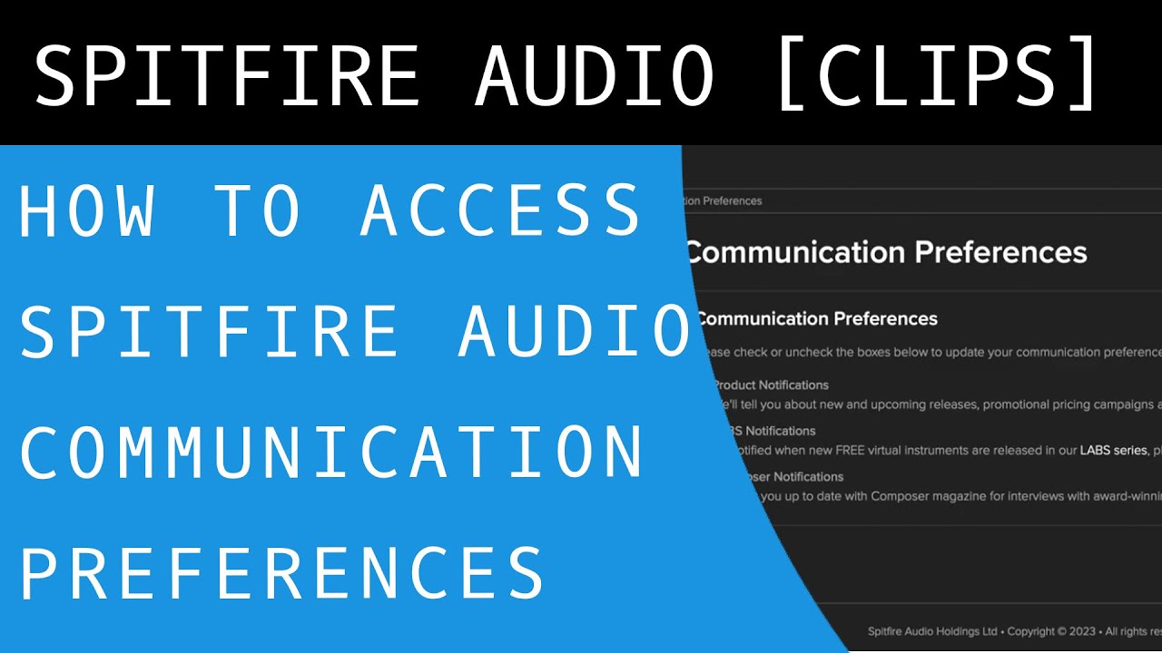 How to Access Your Spitfire Audio Communication Preferences - YouTube