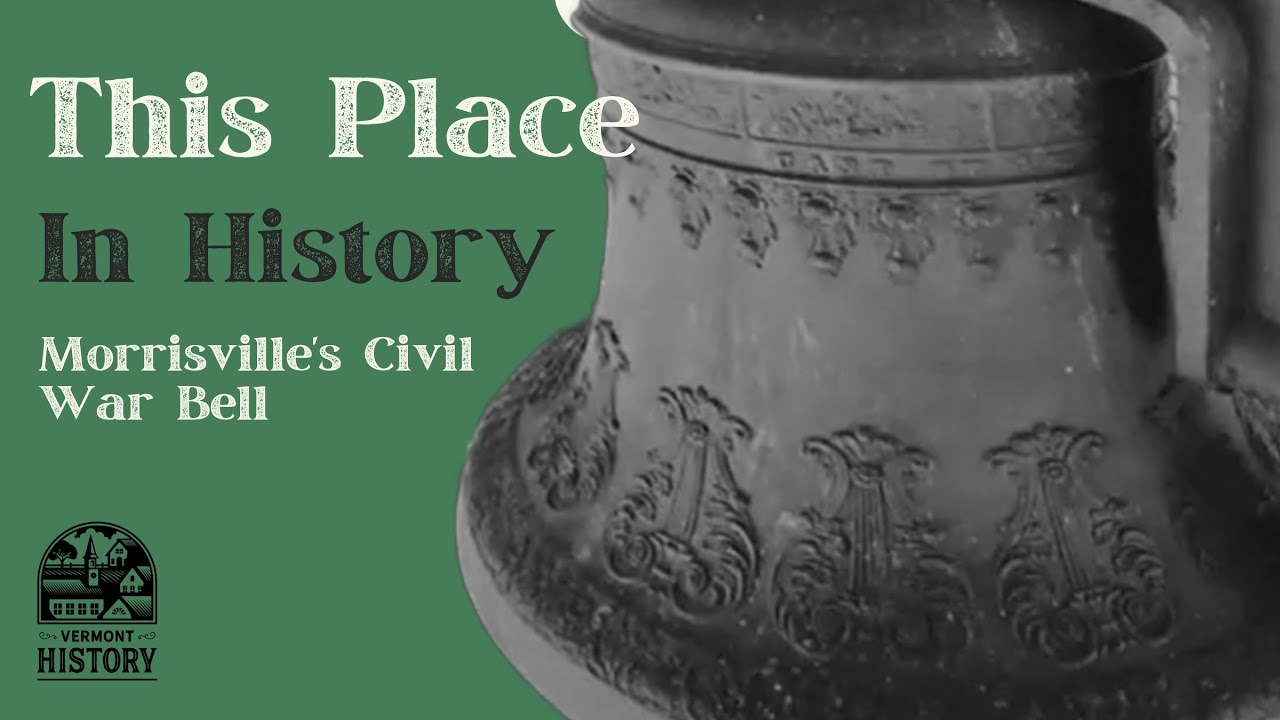 This Place in History: Civil War Bell - YouTube