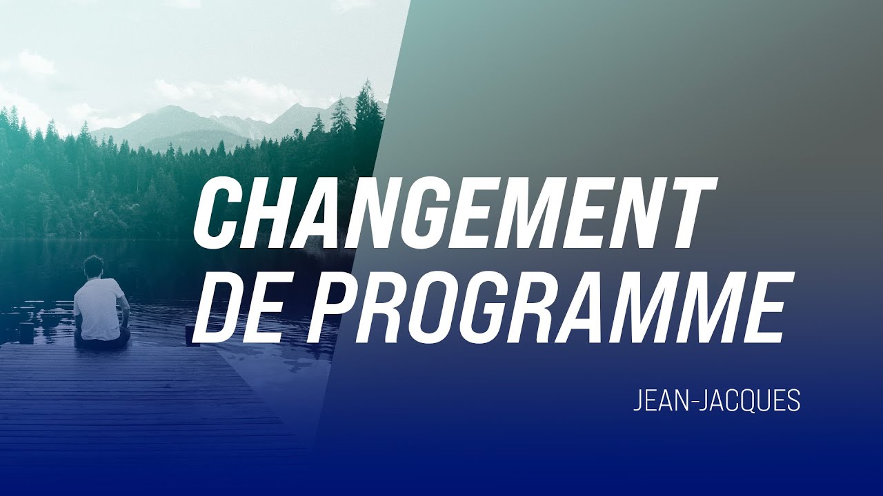 Changement de programme (Jean-Jacques) - YouTube