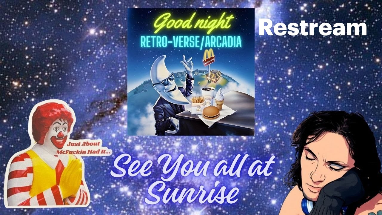 GOOD NIGHT RETROVERSE/ SEE U ALL AT SUNRISE!! - YouTube