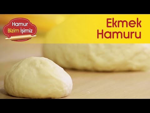 Ekmek Hamuru Nasıl Yapılır? - Evde Ekmek Hamuru