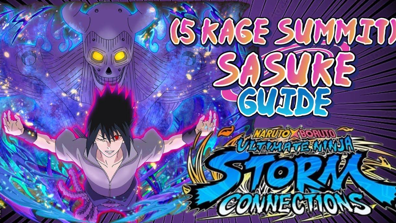 Ultimate (Five Kage Summit) Sasuke Guide! - Naruto X Boruto Ultimate ...