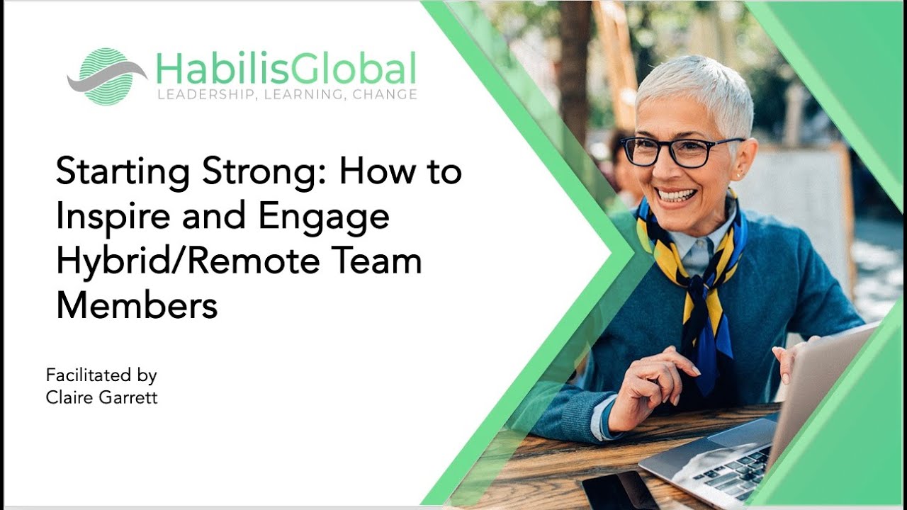 Starting Strong: How to Inspire and Engage Hybrid/Remote Team Members ...