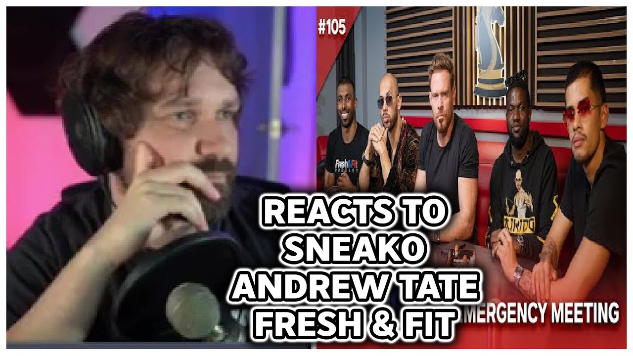 Destiny Reacts To Sneako, Andrew Tate, Fresh & Fit Meeting - YouTube
