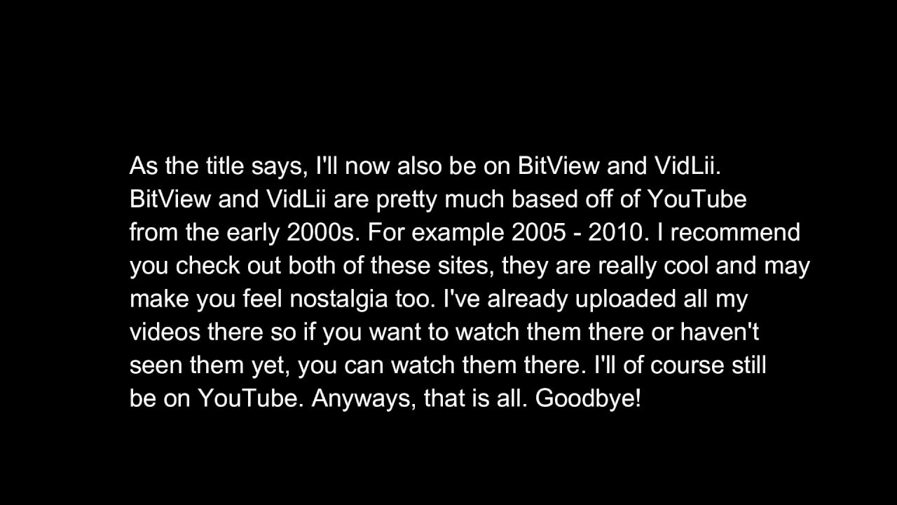 I am now on BitView and VidLii (and still youtube) - YouTube