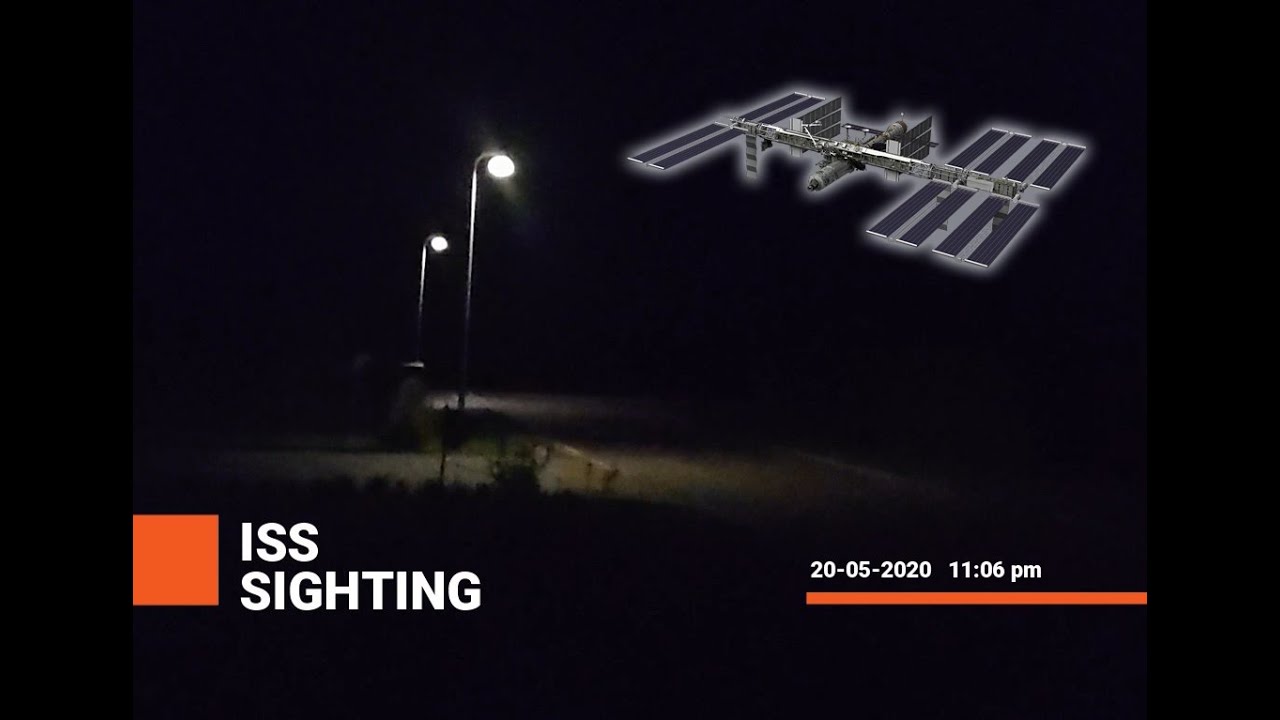 ISS fly by sighting 20 May 2020, 11 06 Pm. - YouTube