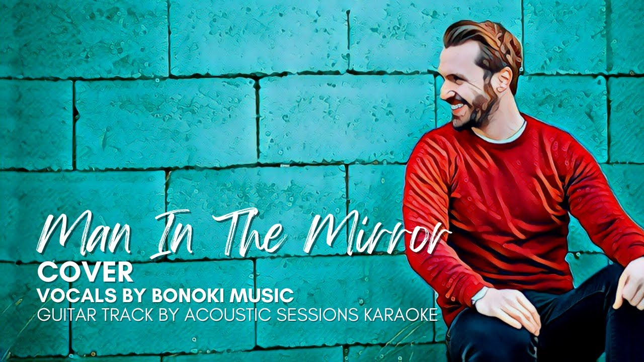 Man In The Mirror - Michael Jackson (Acoustic Cover by Bonoki Music and ...