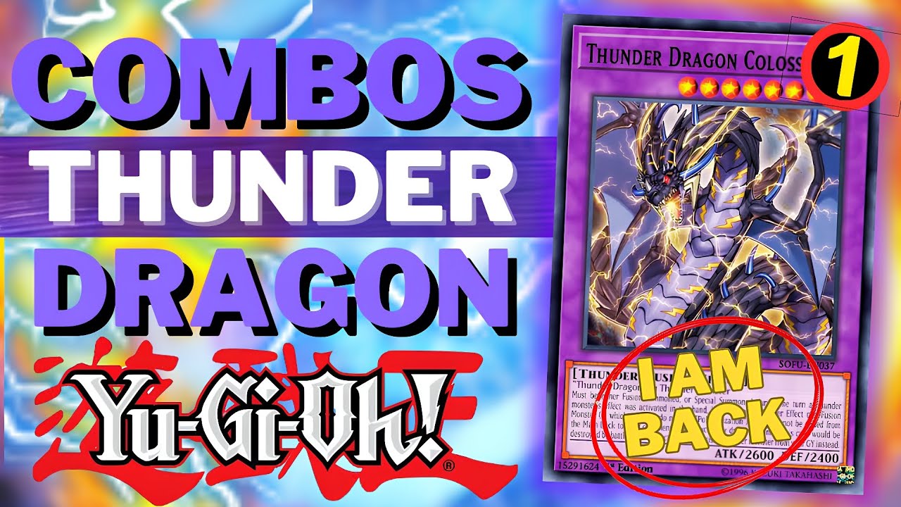 DECK THUNDER DRAGON 🚫 COMBOS YUGIOH Post BANLIST APRIL 2024 | *Colossus ...