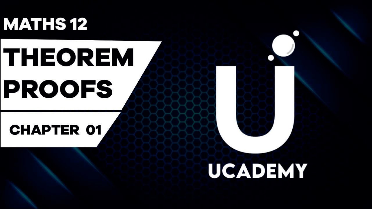 Fsc Part 2 Maths Ch 1 Ex 1.2 | Theorem Proofs | Ucademy Smart Learning App | Punjab Board - YouTube