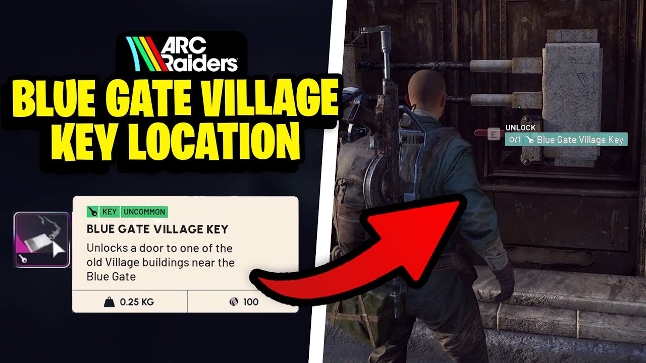 Blue Gate Village Key Guide! ARC Raiders Keys, Blueprints & LOOT Guide ...