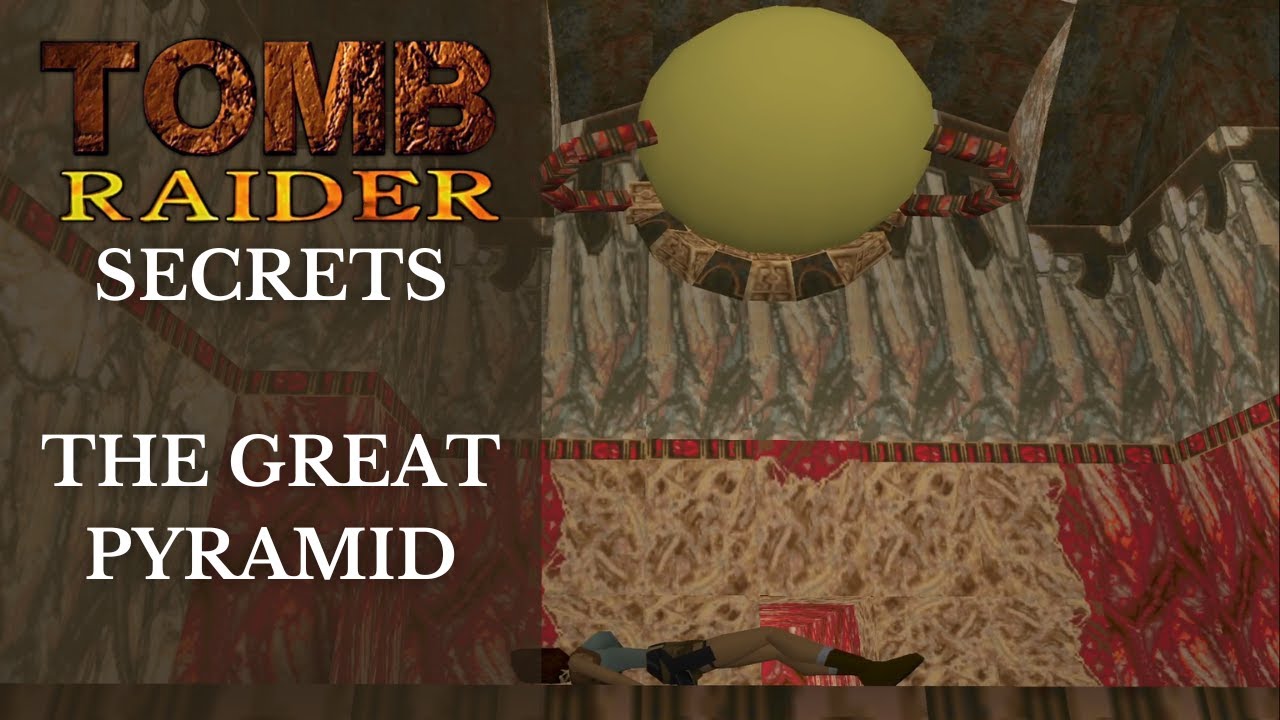 Tomb Raider 1 Secrets - The Great Pyramid (Final Level - Level 15 ...