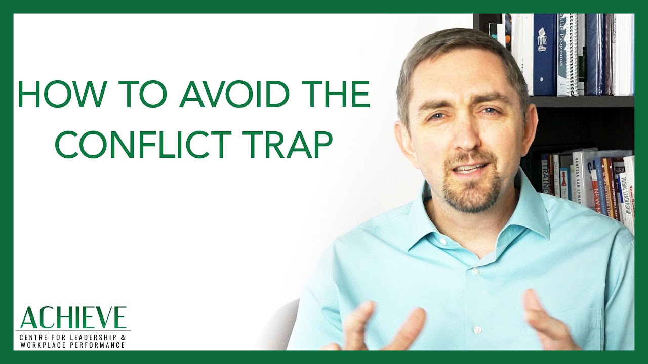 How to Avoid the Conflict Trap - YouTube