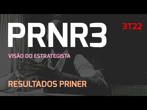 21.12.2022 - Visão do Estrategista - Resultados Priner 3T22 - PRNR3