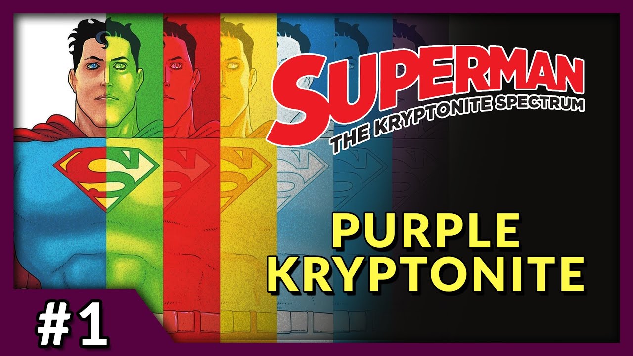 PURPLE KRYPTONITE | Superman: The Kryptonite Spectrum #1 In-Depth ...