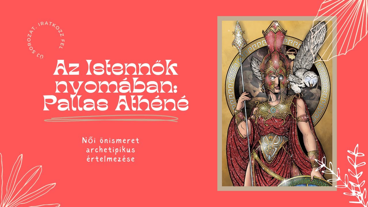 Női önismeret, istennők - Pallas Athéné - YouTube