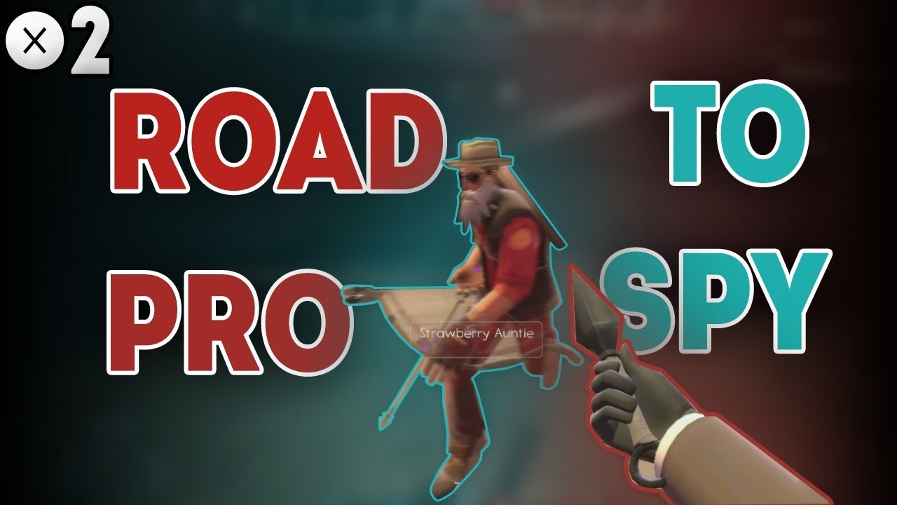Road To Pro Spy #2 || TF2 Spy || (Correcting Some Overlooked Mistakes ...
