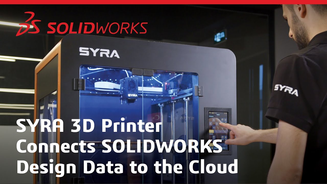 SYRA 3D Printer Connects SOLIDWORKS Design Data to the Cloud - YouTube