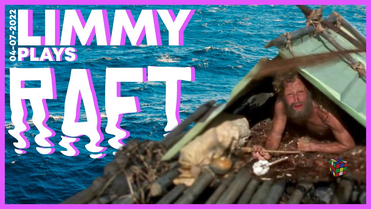 Twitch Archive | Chit-chat & Raft (3) [2022-07-04] - YouTube