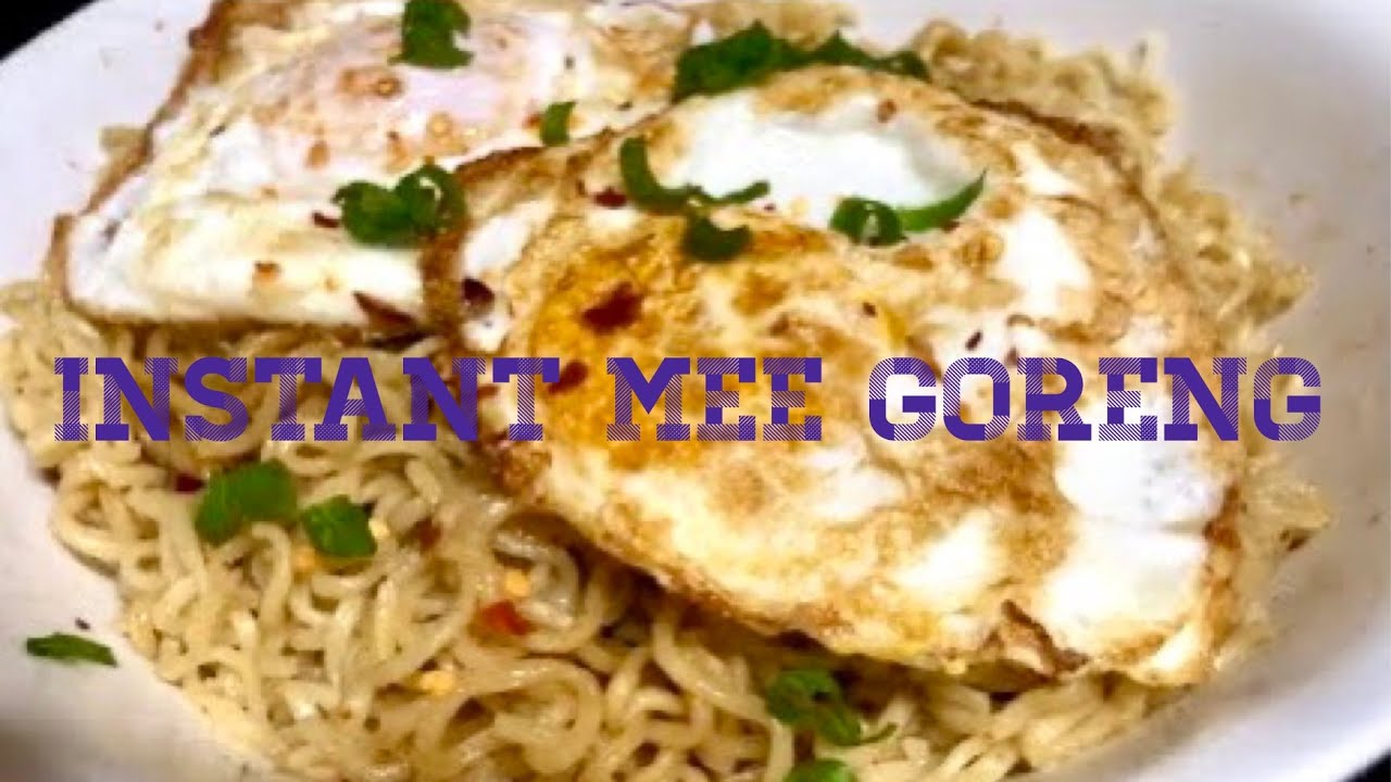 Instant Mee Goreng | Instant noodles - YouTube