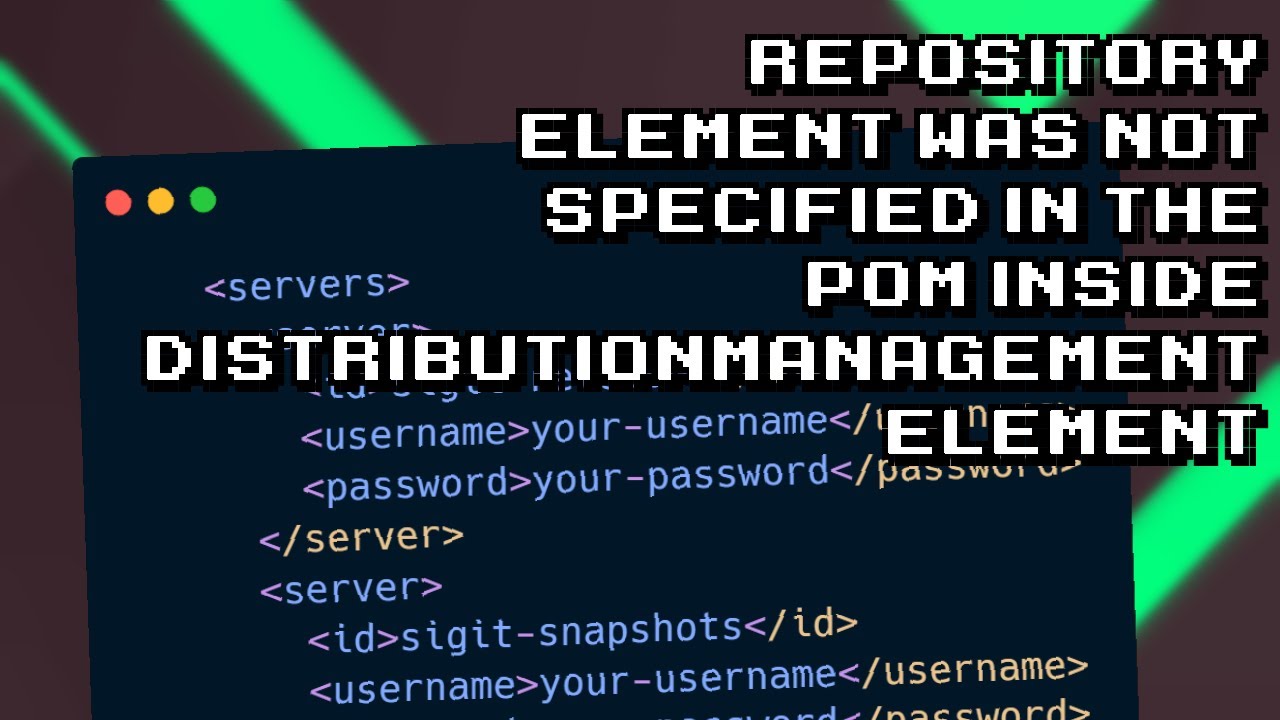 Fixing Repository Element Not Specified In Pom In Distributionmanagement Youtube