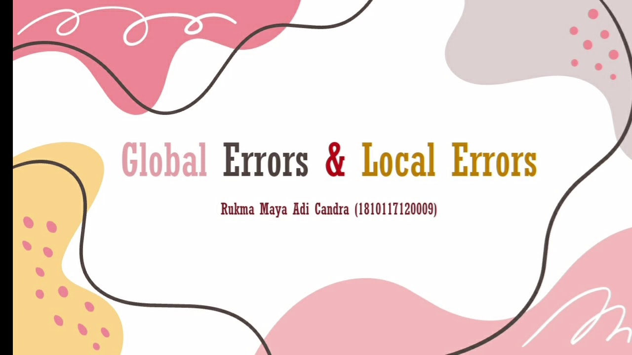 Error Analysis A2 | Global Errors & Local Errors - YouTube