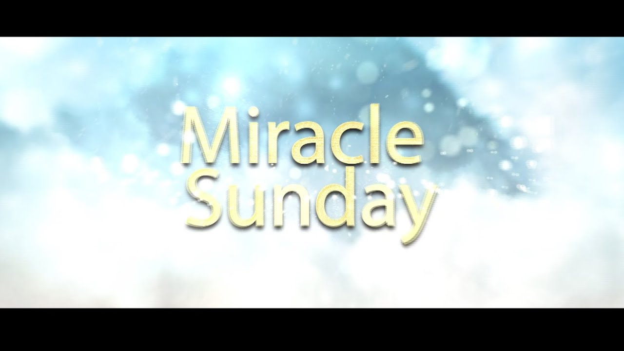 Miracle Sunday @ ANCHAL - YouTube