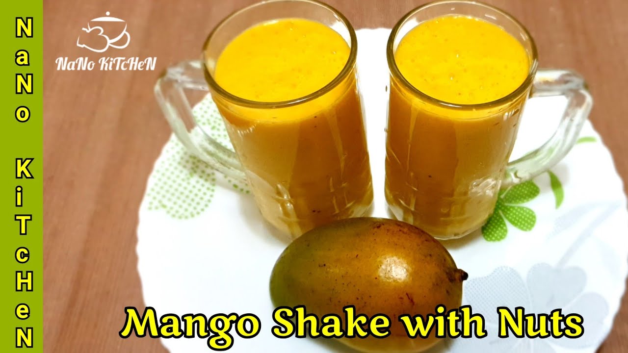 MANGO SHAKE WITH NUTS |Simple & Tasty|Enjoy Healthy Mango Shake with ...