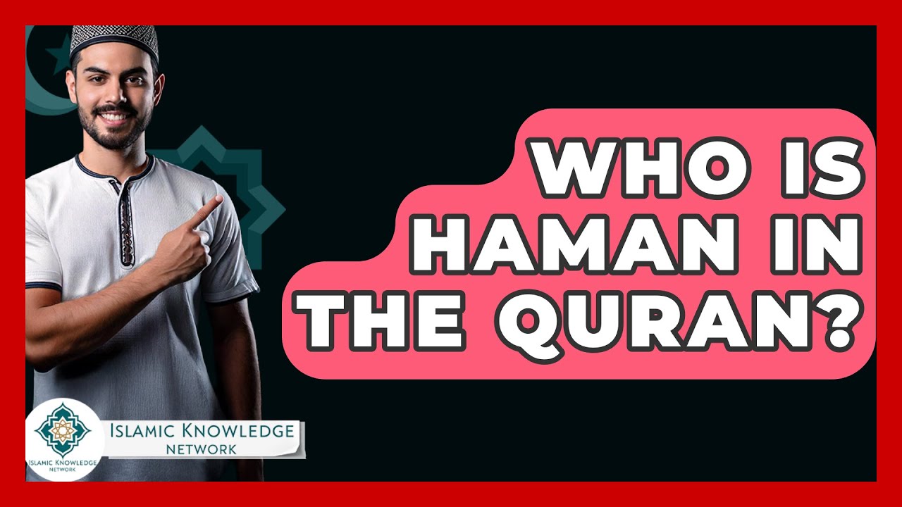 Who Is Haman In The Quran? - Islamic Knowledge Network - YouTube