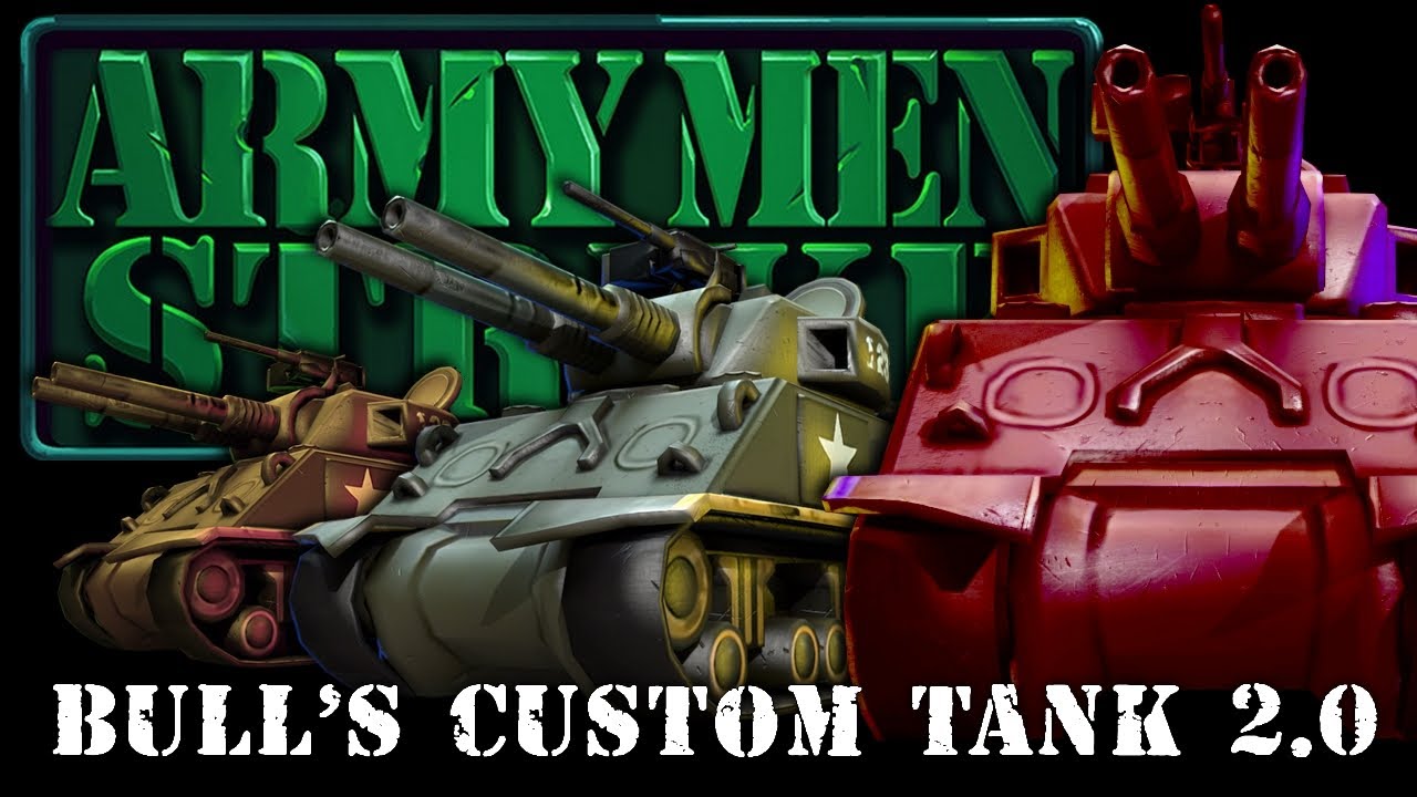 Tanque M4 Sherman Custom de Bull - Modelo 3D de Army Men Strike - YouTube