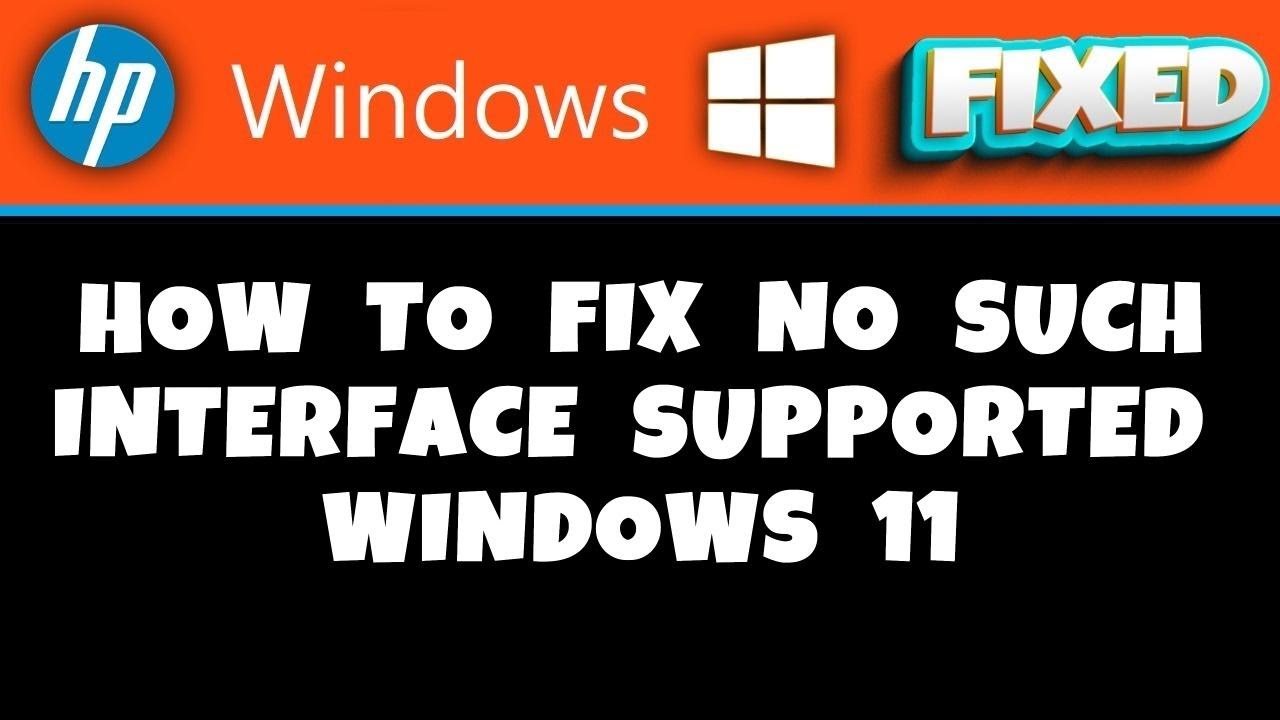 HP Laptop - how to fix no such interface supported windows 11 - YouTube