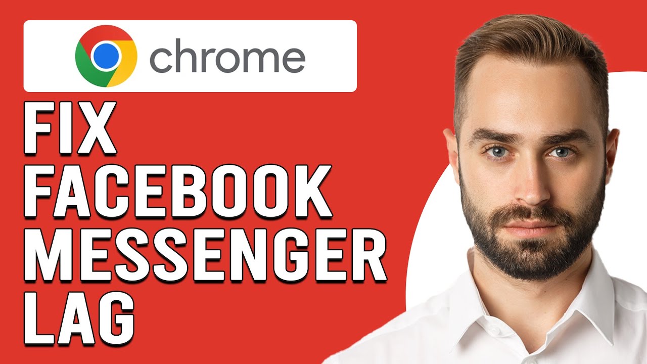 How To Fix Facebook Messenger Lag On Google Chrome (Why Is Facebook ...