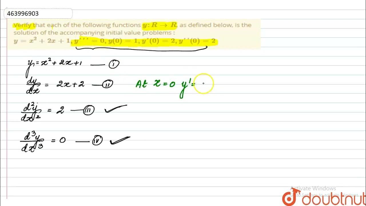 Verify that each of the following functions y:R rarr R, as defined below, is the solution of the ...
